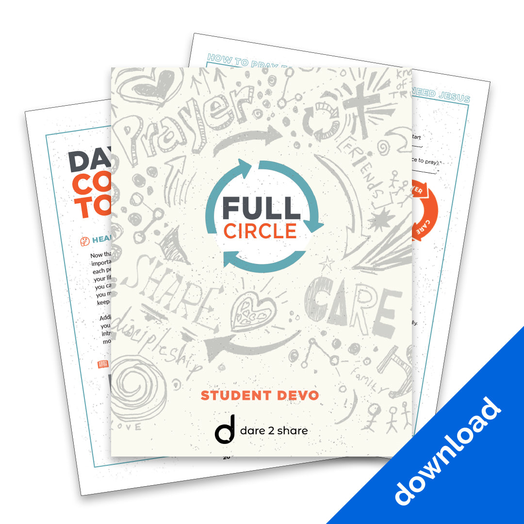 Full Circle Student Devotional - Digital Curriculum – Dare 2 Share