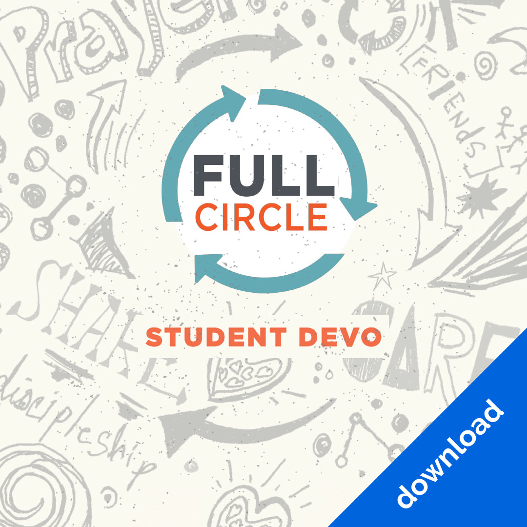 Full Circle Student Devotional - Digital Curriculum – Dare 2 Share