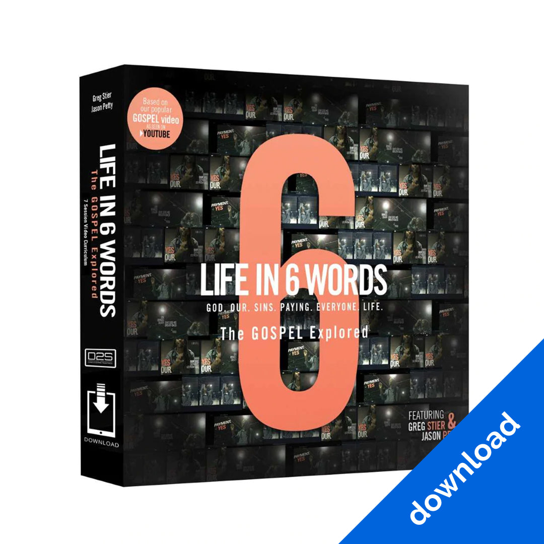 Life in 6 Words: The GOSPEL Explored – Digital Curriculum – Dare 2 Share
