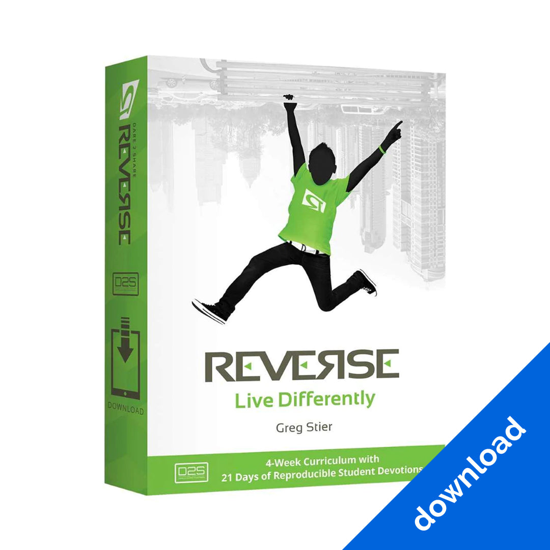 Reverse: Live Differently – Digital Curriculum – Dare 2 Share